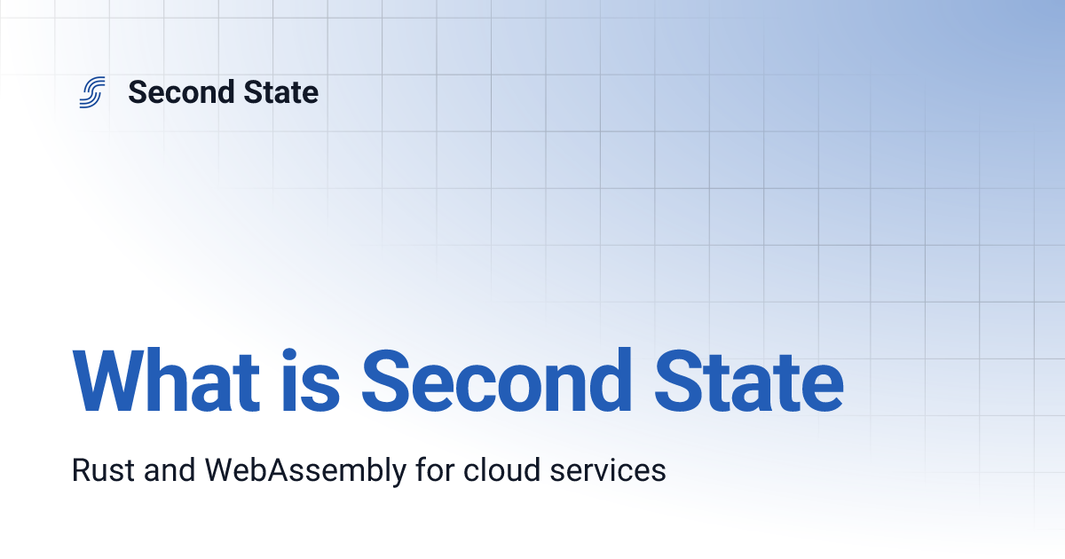 What is Second State | Second State